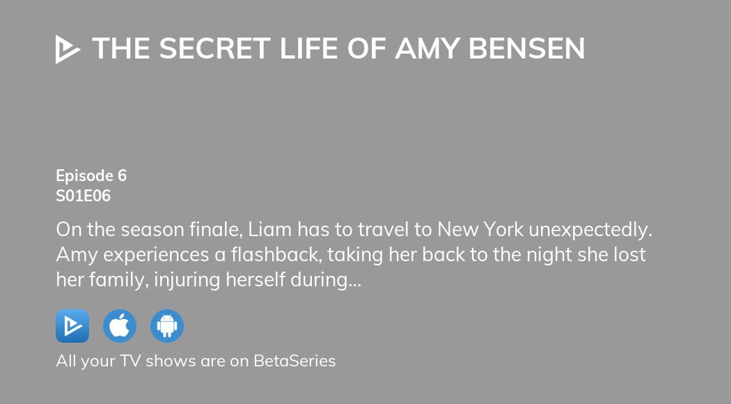 Watch The Secret Life of Amy Bensen season 1 episode 6 streaming