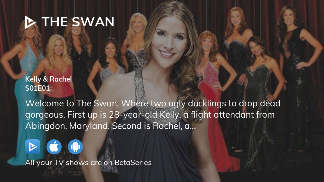 Watch The Swan season 1 episode 1 streaming