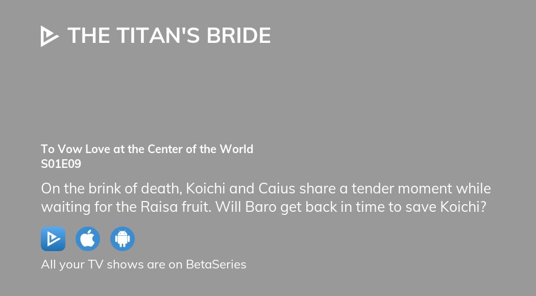 Watch The Titan's Bride season 1 episode 9 streaming