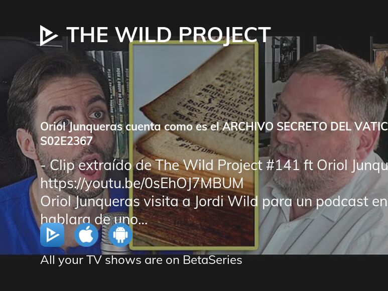 Watch The Wild Project season 2 episode 2367 streaming