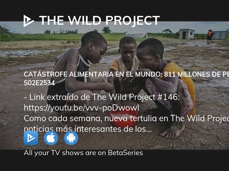 Watch The Wild Project season 2 episode 2534 streaming