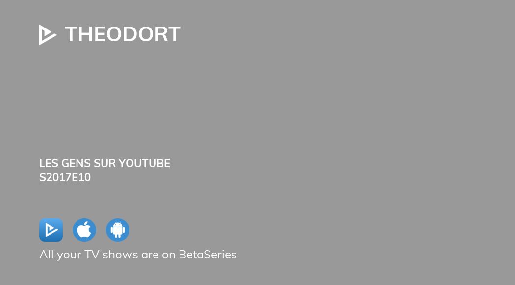 Watch THEODORT season 2017 episode 10 streaming