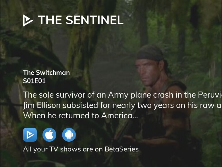 Watch The Sentinel season 1 episode 1 streaming