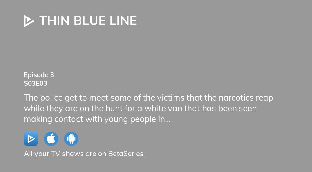 Watch Thin Blue Line season 3 episode 3 streaming