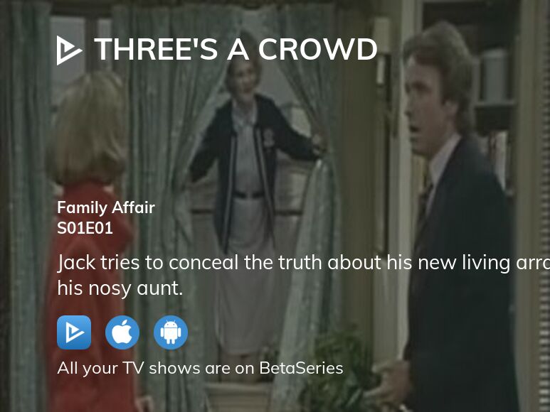 Watch Three's a Crowd season 1 episode 1 streaming
