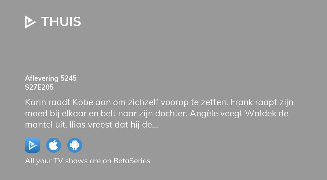Where to watch Thuis season 27 episode 205 full streaming? | BetaSeries.com