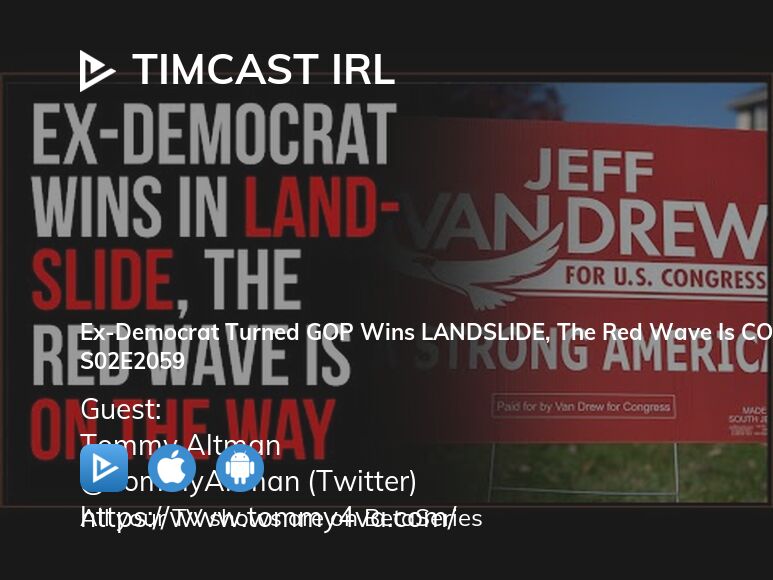 Watch Timcast IRL season 2 episode 2059 streaming