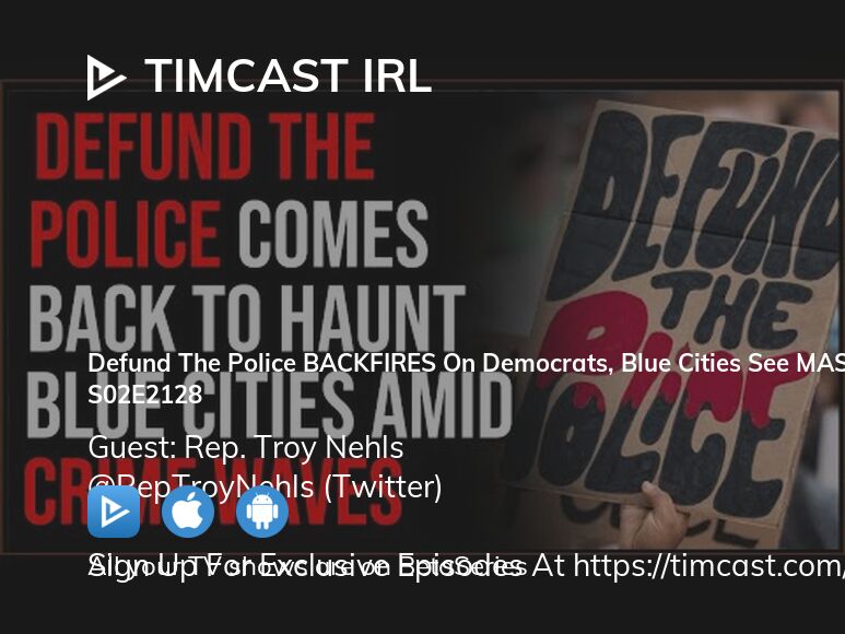 Watch Timcast IRL season 2 episode 2128 streaming