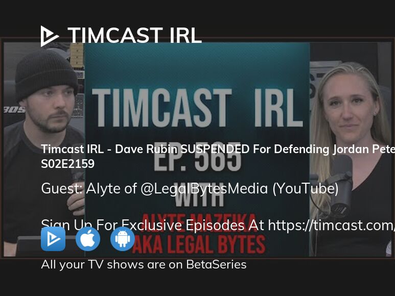 Watch Timcast IRL season 2 episode 2159 streaming