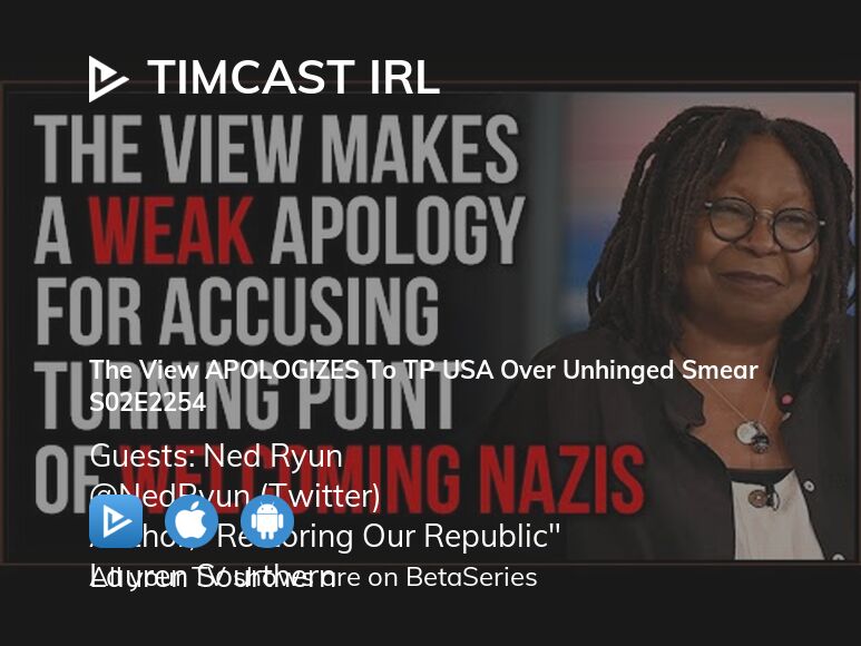 Watch Timcast IRL season 2 episode 2254 streaming