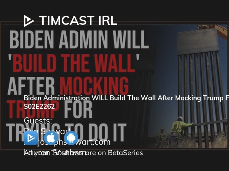 Watch Timcast IRL season 2 episode 2262 streaming