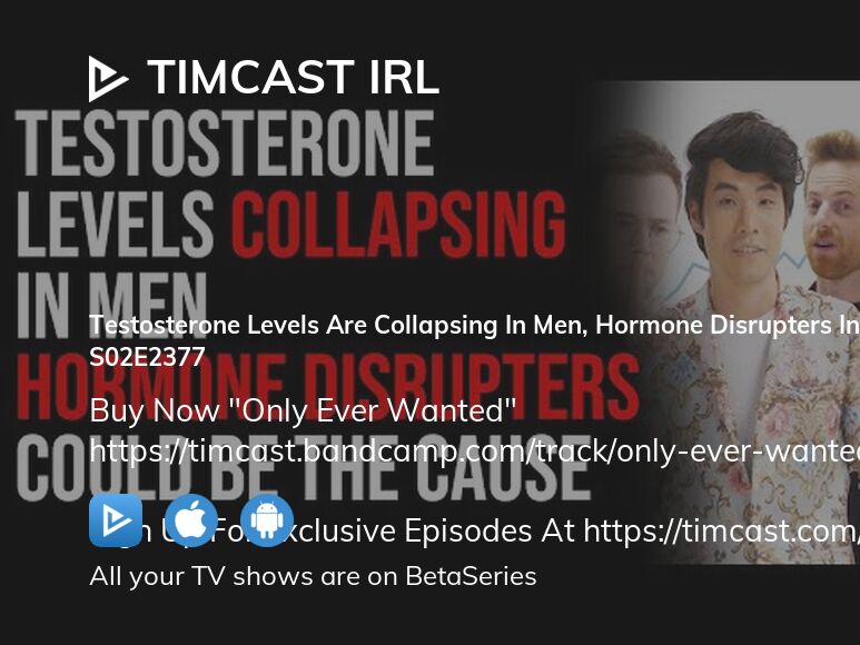 Watch Timcast IRL season 2 episode 2377 streaming