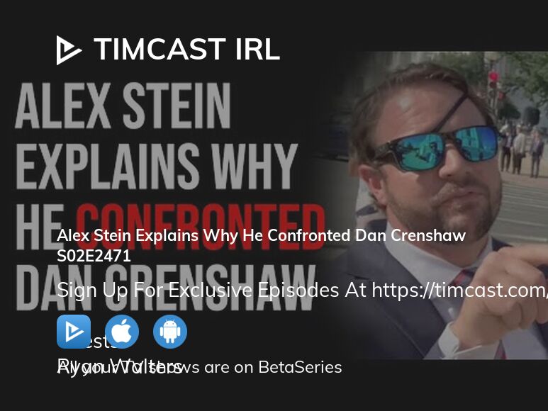 Watch Timcast IRL season 2 episode 2471 streaming