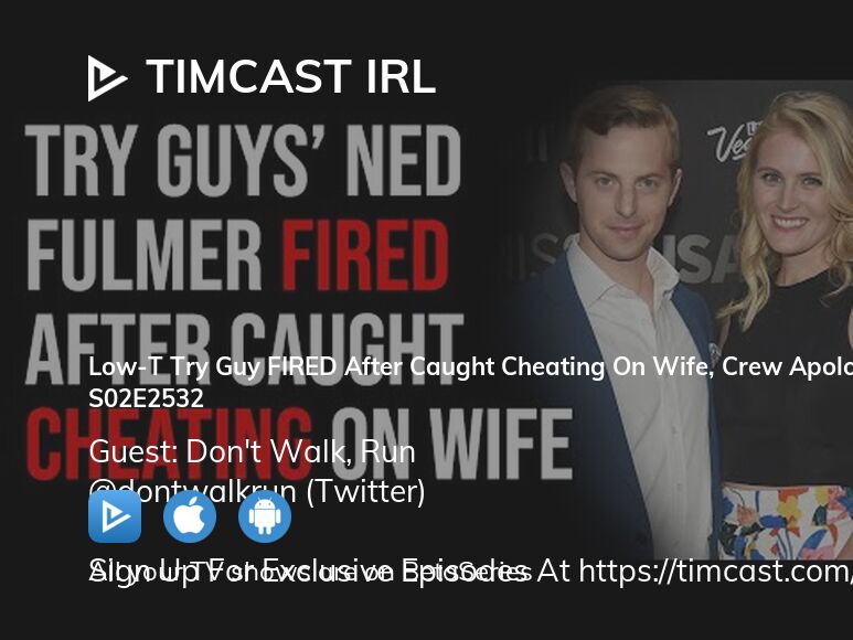 Watch Timcast IRL season 2 episode 2532 streaming
