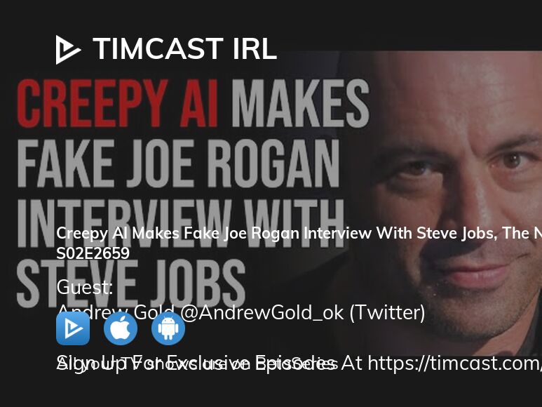 Watch Timcast IRL season 2 episode 2659 streaming