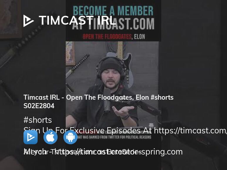 Watch Timcast IRL season 2 episode 2804 streaming