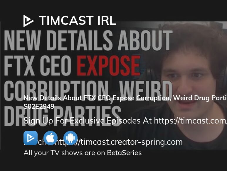 Watch Timcast IRL season 2 episode 2949 streaming