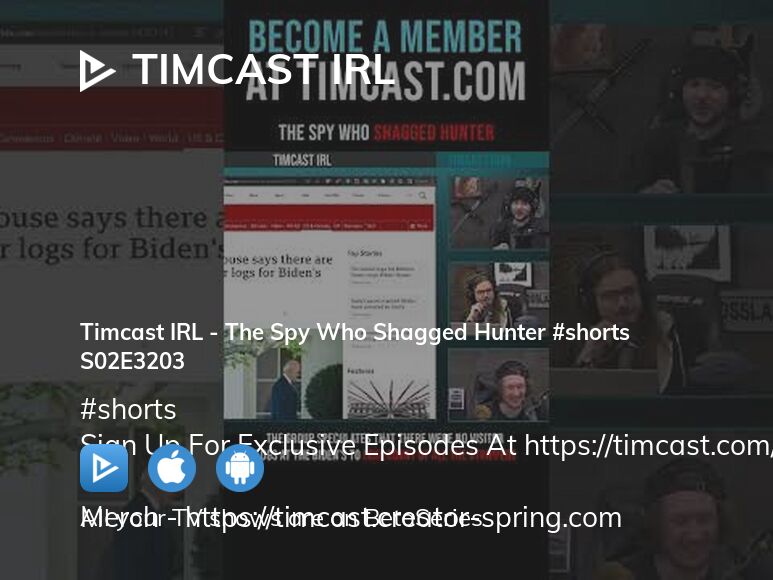 Watch Timcast IRL season 2 episode 3203 streaming