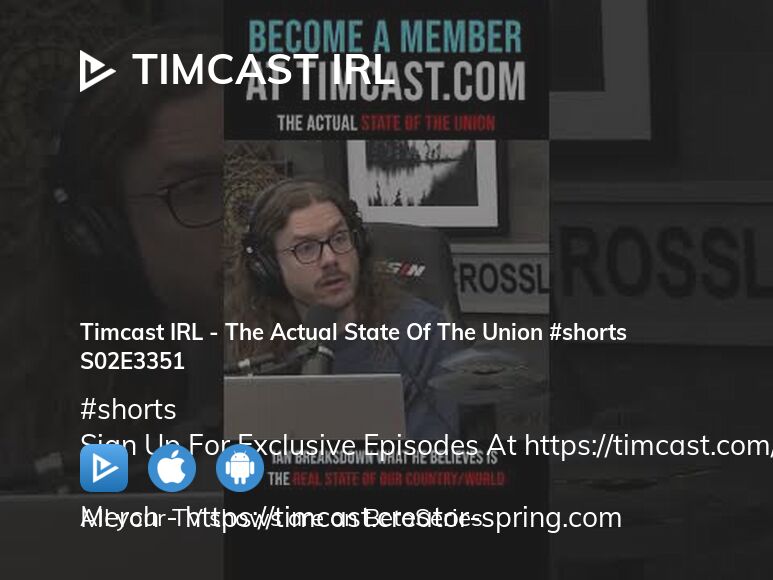 Watch Timcast IRL season 2 episode 3351 streaming