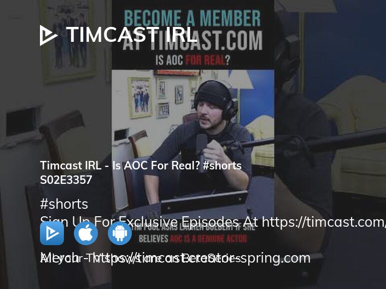 Watch Timcast IRL season 2 episode 3357 streaming