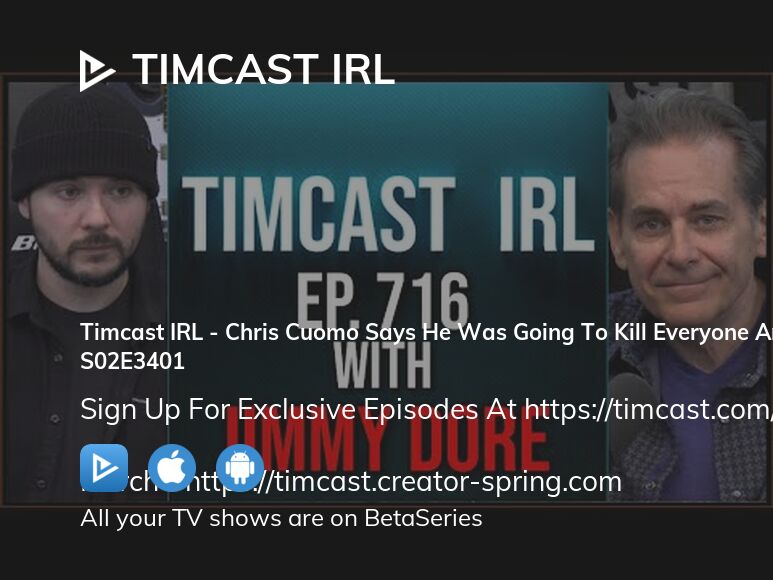 Watch Timcast IRL season 2 episode 3401 streaming