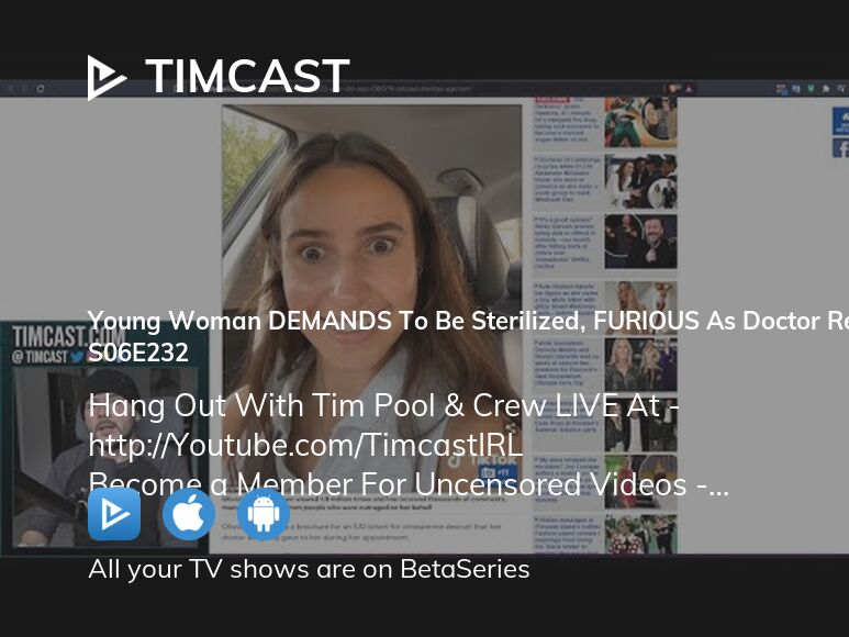 Watch Timcast season 6 episode 232 streaming