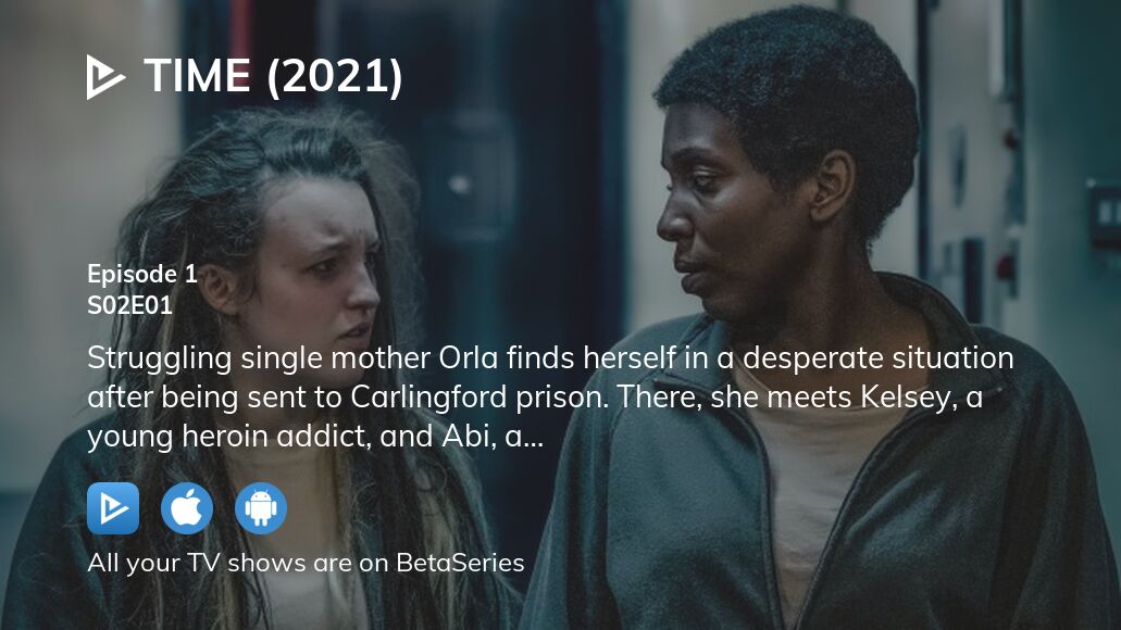 Watch Time (2021) season 2 episode 1 streaming