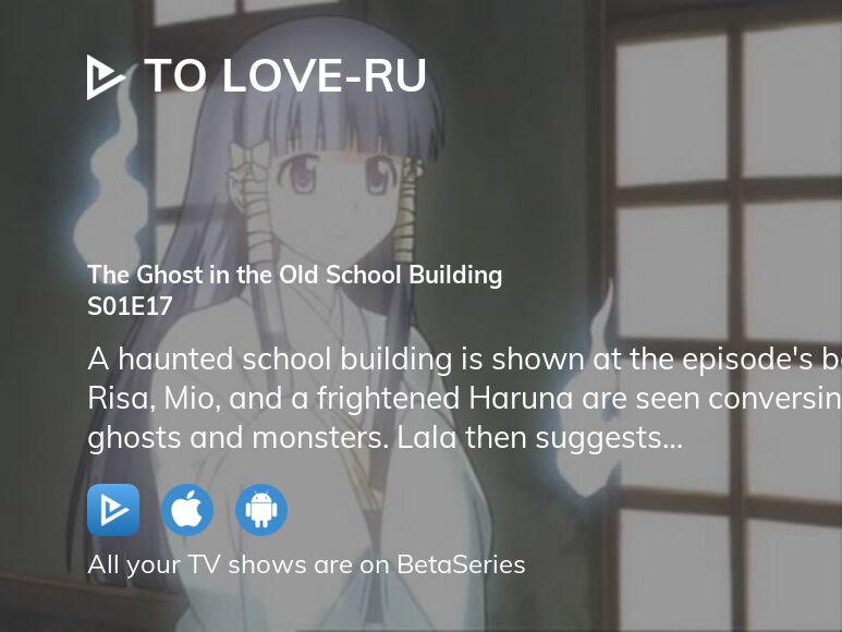 Watch To LOVE-Ru season 1 episode 17 streaming | BetaSeries.com