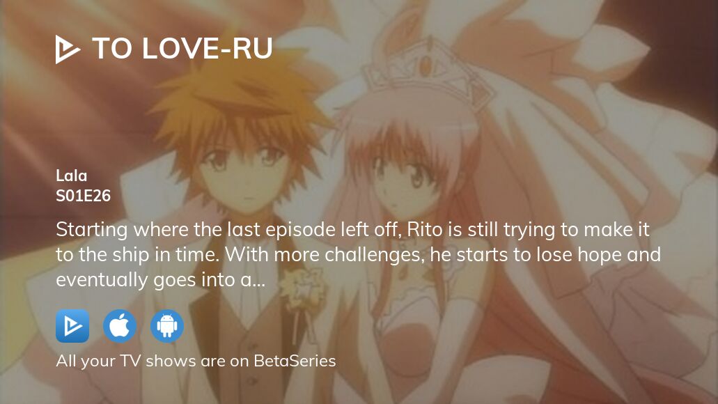 Where to watch To LOVE-Ru season 1 episode 26 full streaming ...