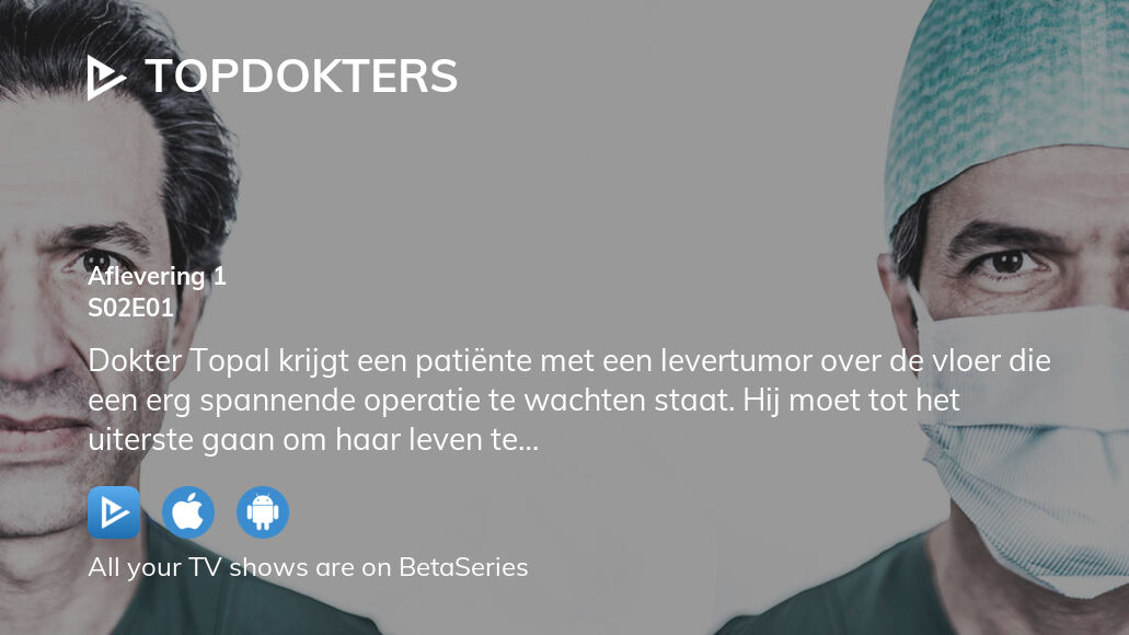 Where to watch Topdokters season 2 episode 1 full streaming ...