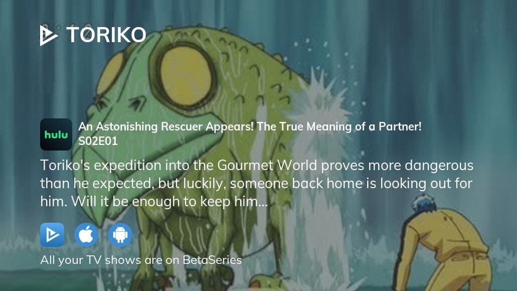 Watch Toriko season 2 episode 1 streaming
