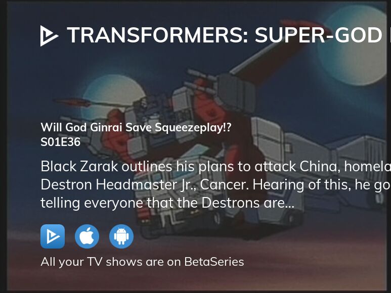 Watch Transformers: Super-God Masterforce season 1 episode 36 streaming