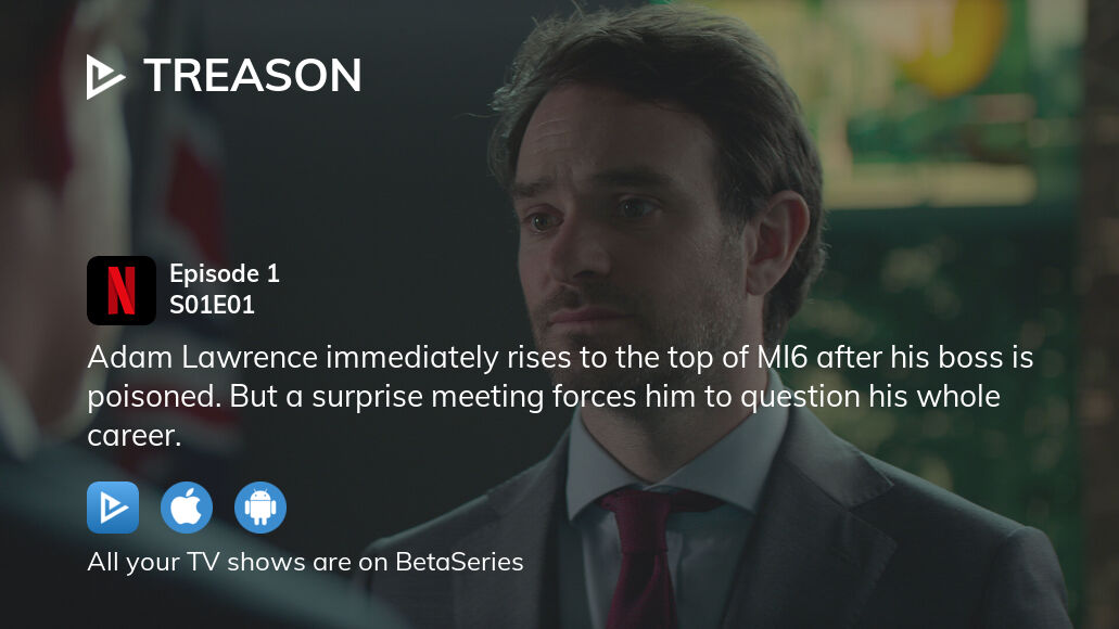 Watch Treason season 1 episode 1 streaming
