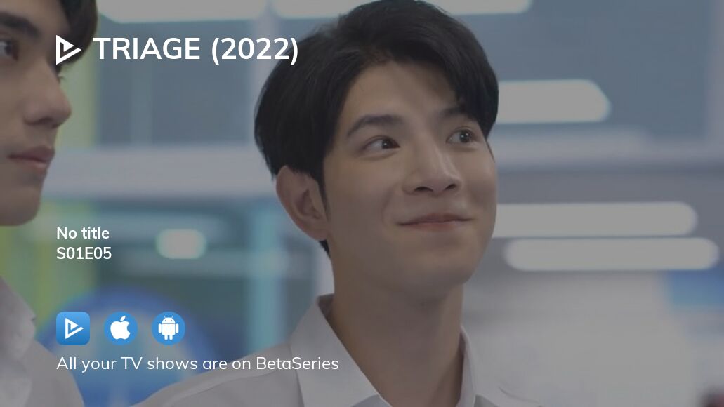 Watch Triage (2022) season 1 episode 5 streaming online | BetaSeries.com