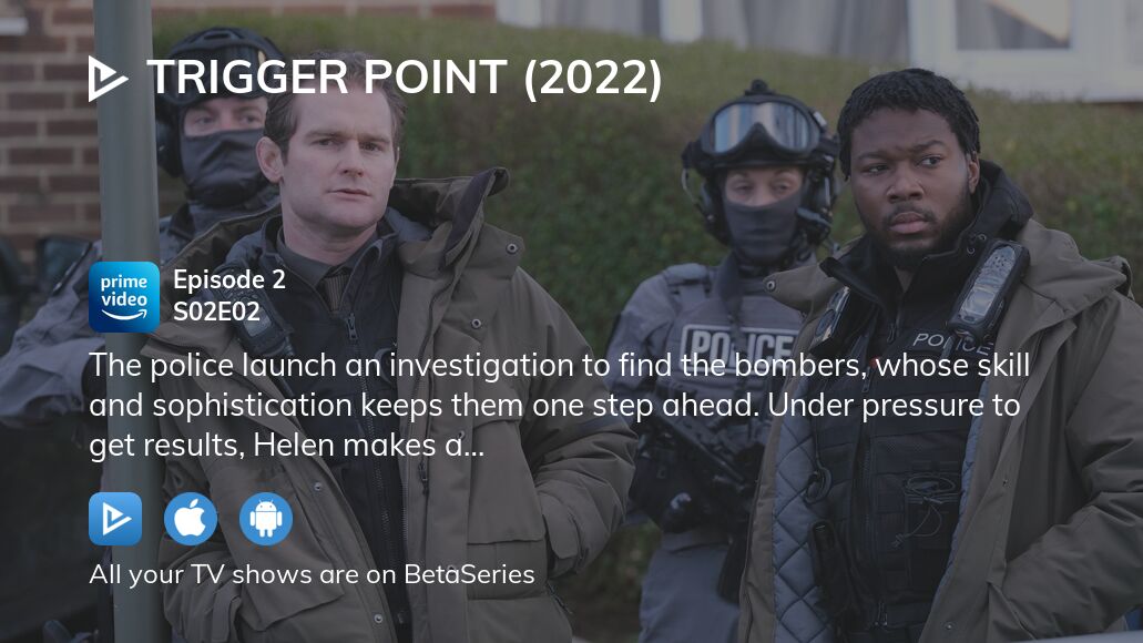 Where to watch Trigger Point (2022) season 2 episode 2 full streaming? | BetaSeries.com