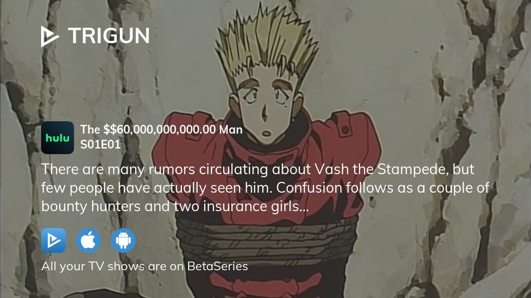 Watch Trigun season 1 episode 1 streaming