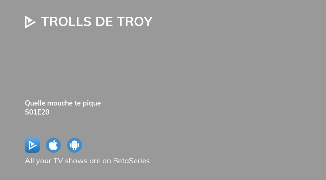 Watch Trolls of Troy season 1 episode 20 streaming online | BetaSeries.com