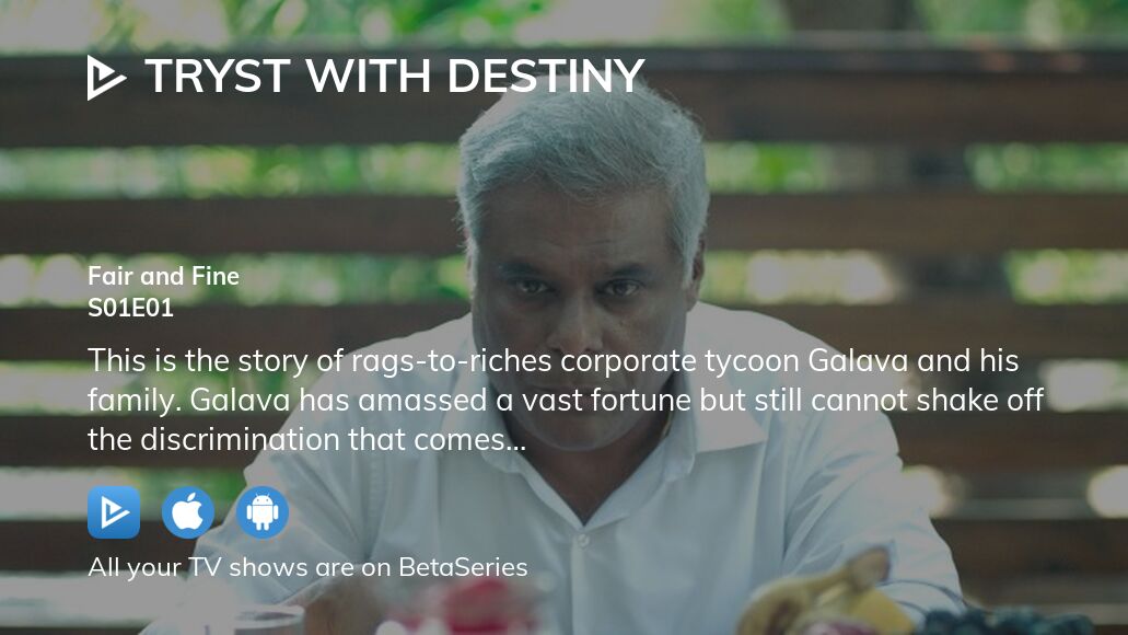 Where to watch Tryst With Destiny season 1 episode 1 full streaming? | BetaSeries.com