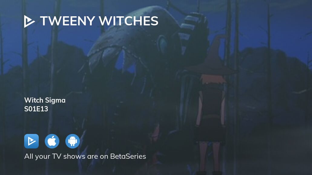Watch Tweeny Witches season 1 episode 13 streaming