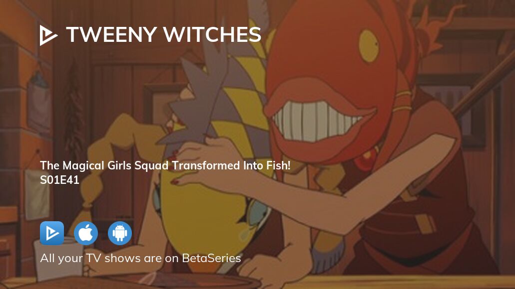 Watch Tweeny Witches season 1 episode 41 streaming