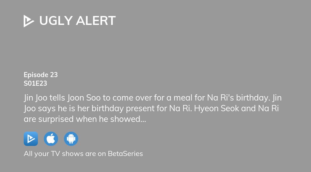 Watch Ugly Alert season 1 episode 23 streaming