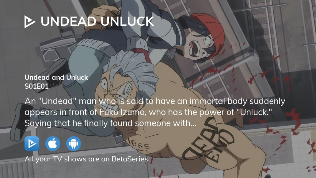 Watch Undead Unluck season 1 episode 1 streaming