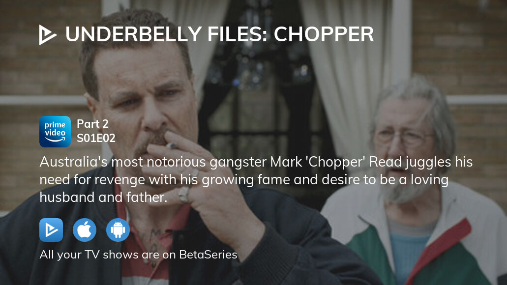Watch Underbelly Files: Chopper season 1 episode 2 streaming