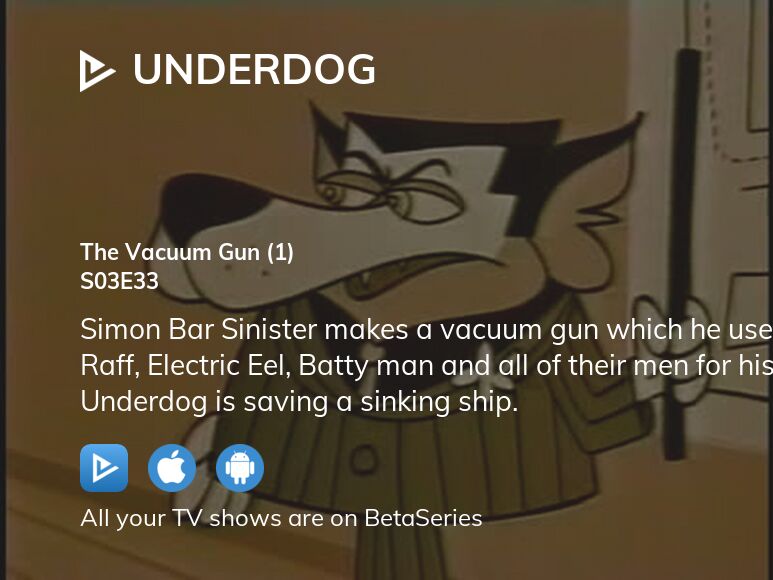 Watch Underdog season 3 episode 33 streaming online | BetaSeries.com