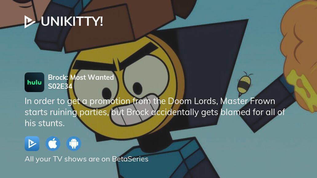 Where to watch UniKitty! season 2 episode 34 full streaming ...
