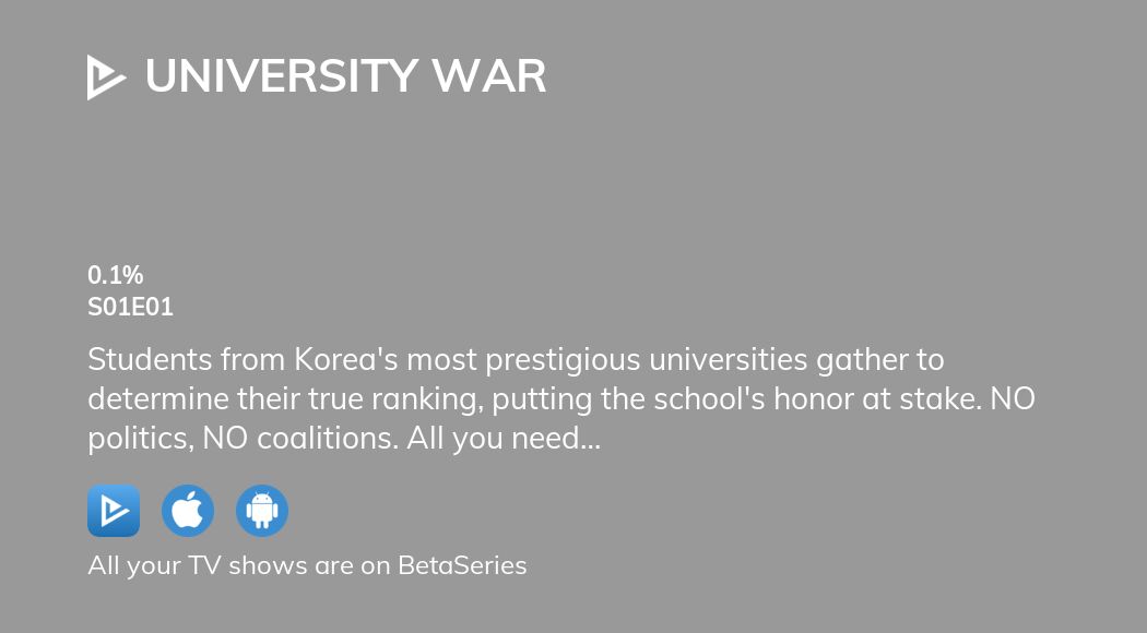Watch University War season 1 episode 1 streaming
