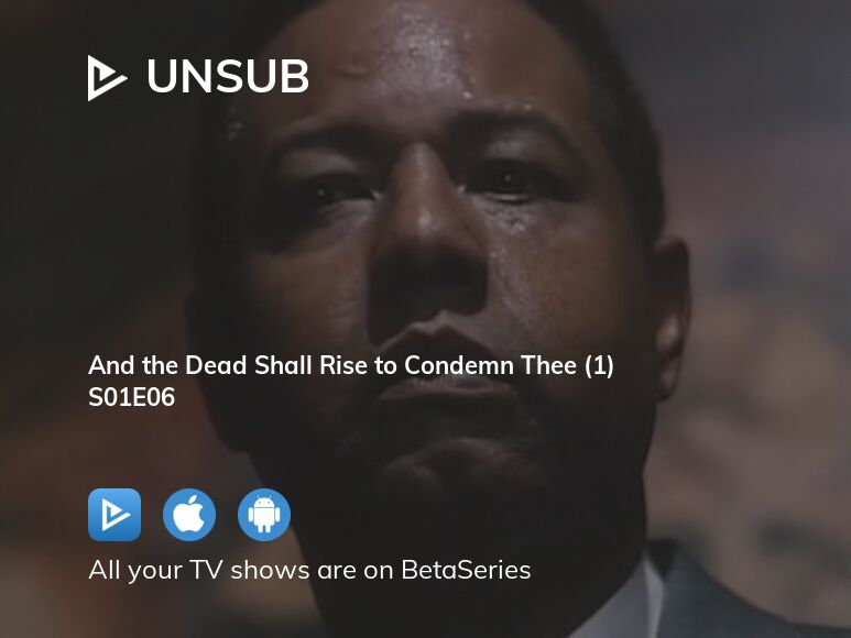 Where to watch Unsub season 1 episode 6 full streaming? | BetaSeries.com
