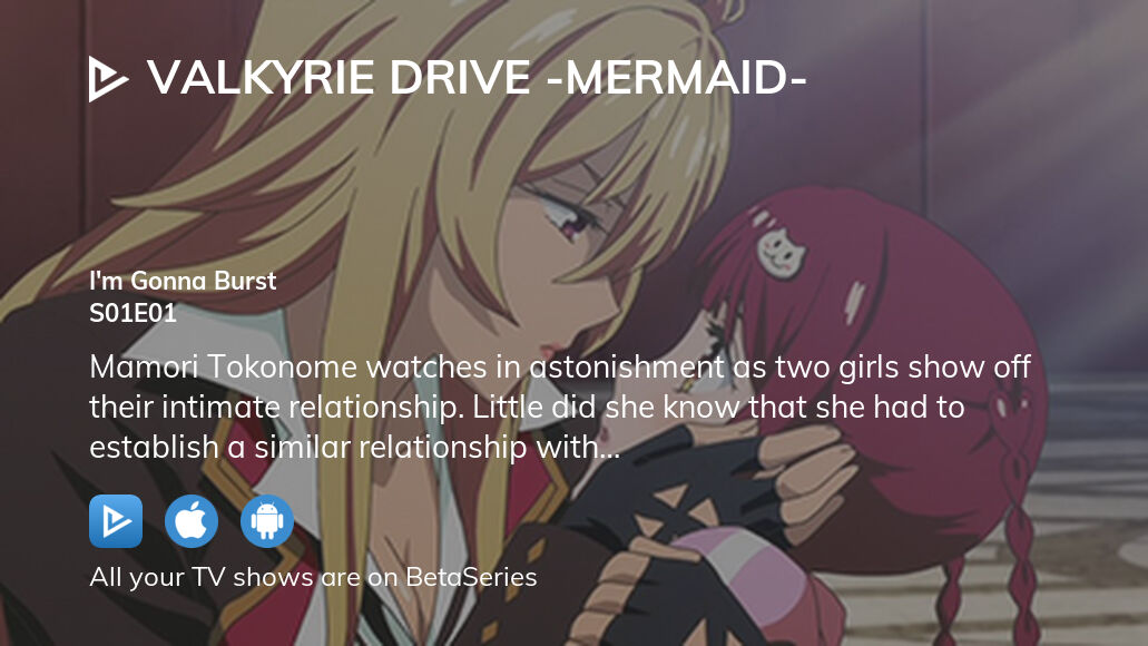 Watch Valkyrie Drive -Mermaid- season 1 episode 1 streaming