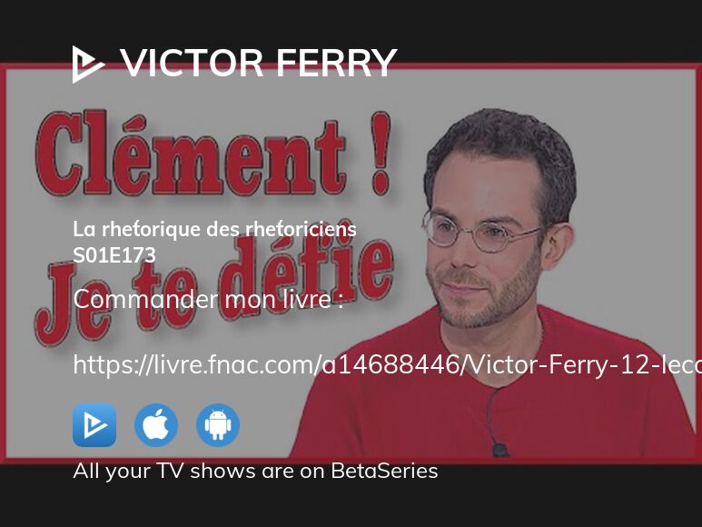 Watch Victor Ferry season 1 episode 173 streaming online | BetaSeries.com