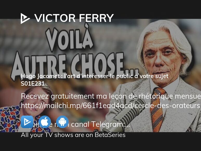 Where to watch Victor Ferry season 1 episode 231 full streaming? | BetaSeries.com